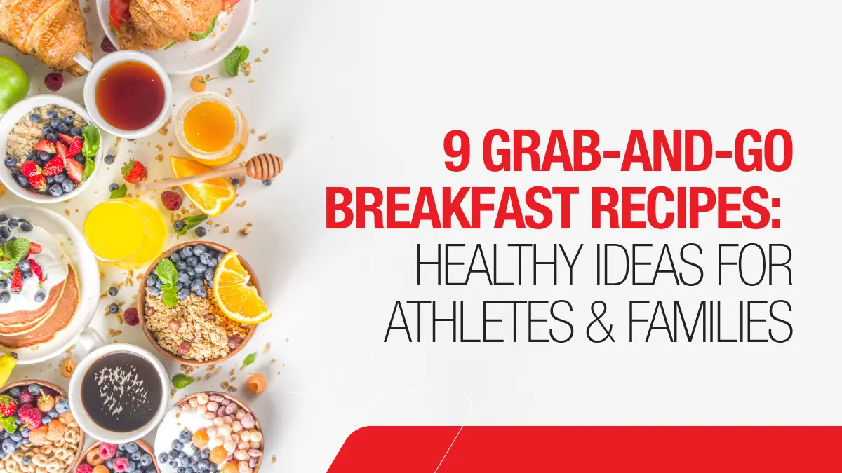 9 Healthy Grab-and-Go Breakfast Ideas - Architech Sports and Physical ...